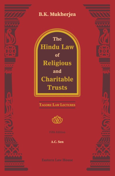 B K Mukherjea The Hindu Law of Religious and Charitable Trusts: Tagore ...